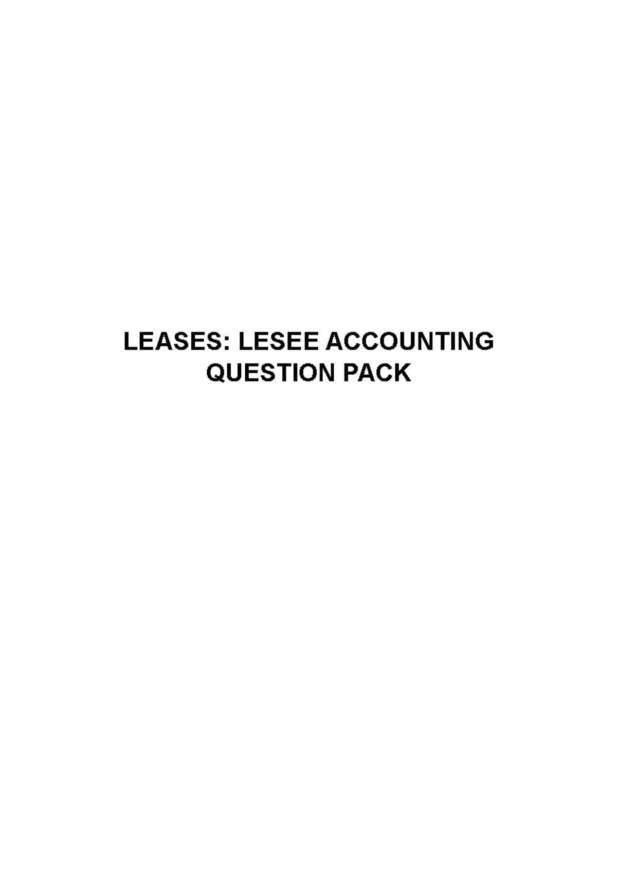 Lessee Accounting Study Pack for Leases: Question Solutions & Notes ...
