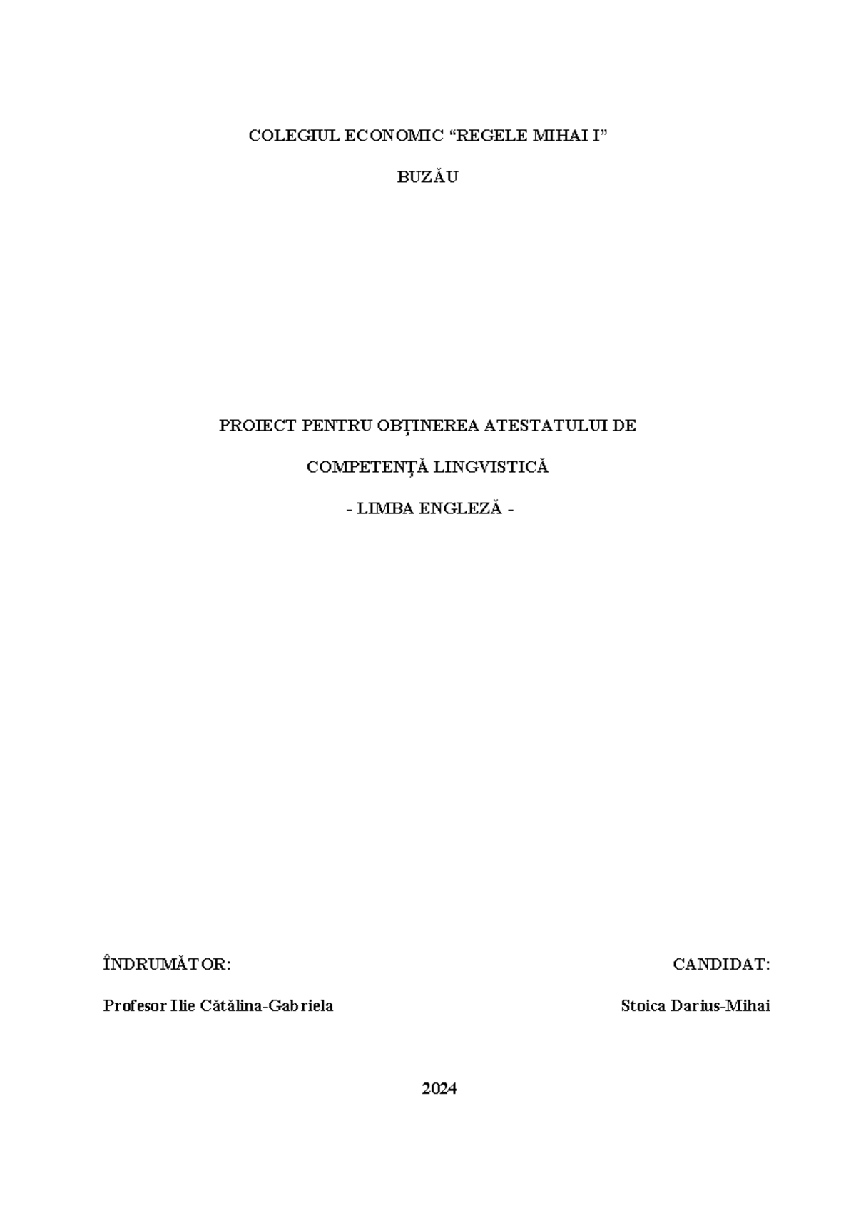 COLEGIUL ECONOMIC MIHAI BUZĂU PROIECT ATESTAT COMPETENȚĂ LIMBA ENGLEZĂ ...