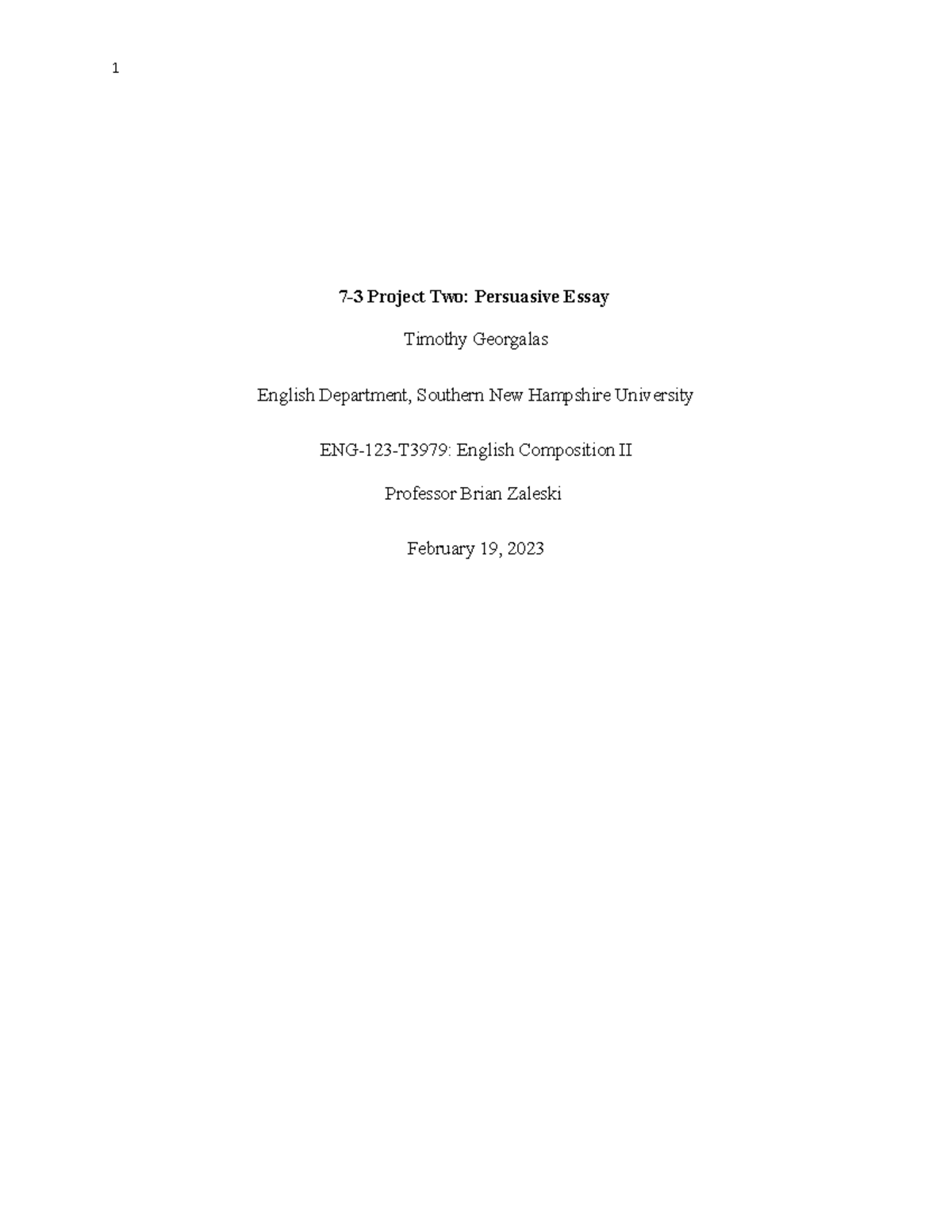 English comp 2 final paper - 7-3 Project Two: Persuasive Essay Timothy ...