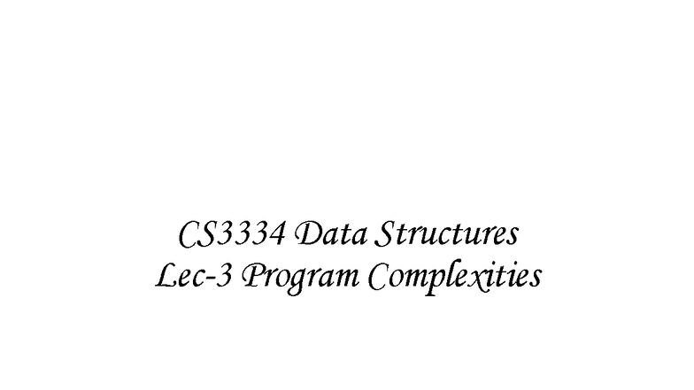 Lec 3: Data Structures - Stack ADT & Complexities Review - Studocu
