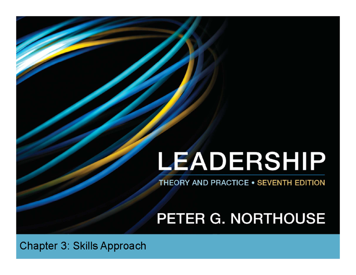 Northouse 7e Chapter 3: Skills Approach Overview and Insights - Studocu