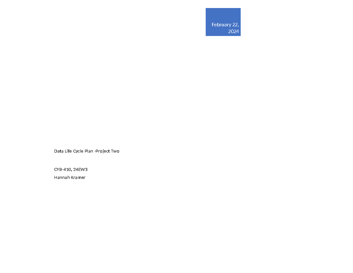 CYB 410 Project Two: Data Life Cycle Plan Overview and Analysis - Studocu