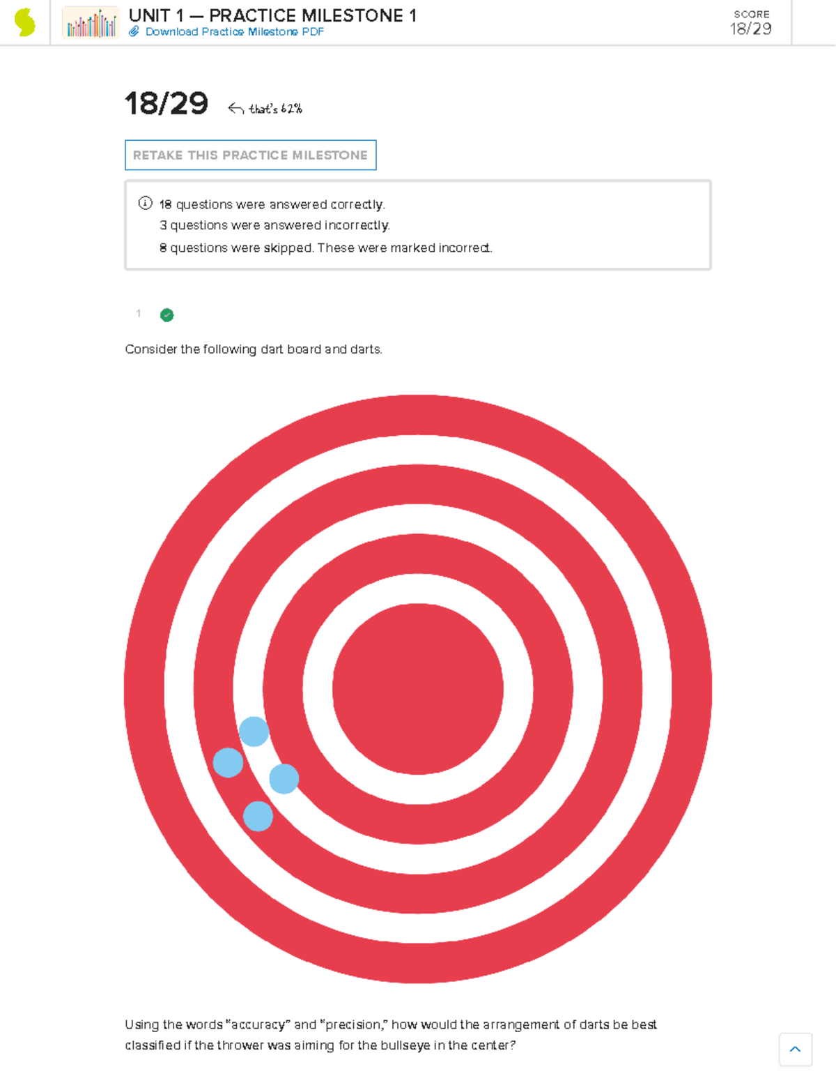 Unit 1 - Practice Mileston 1 First attempt - 1 18/29 that's 62% RETAKE ...