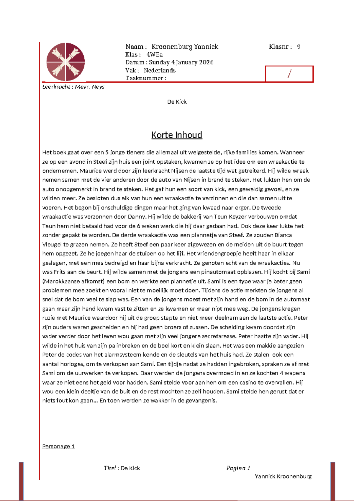 Boekverslag: De Kick - Nederlands 4WEa door Yannick Kroonenburg - Studocu