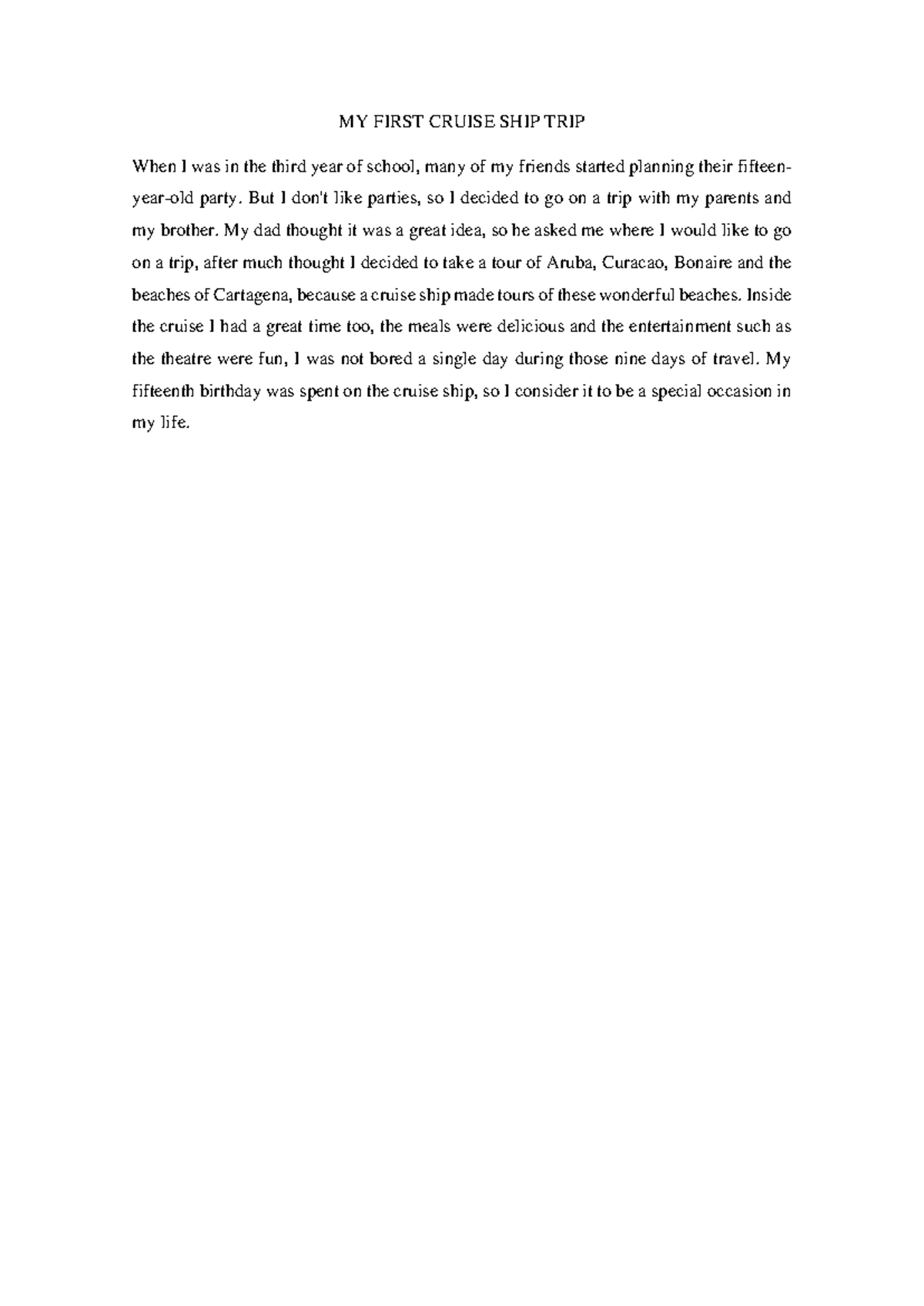 Writing - Tarea CIDUNT - MY FIRST CRUISE SHIP TRIP When I was in the ...