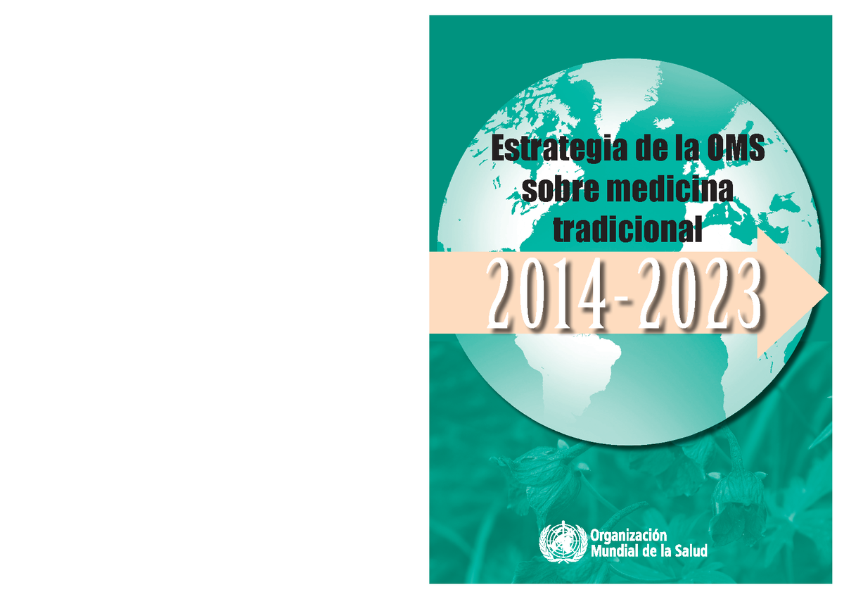 Estrategia OMS 2014-2023 sobre Medicina Tradicional - Studocu