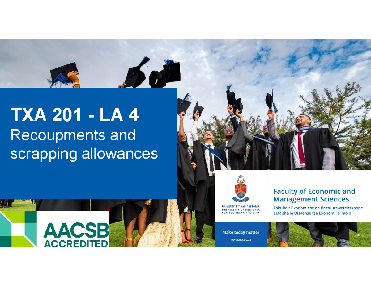 TXA 201 LA 4 Lecture on Recoupments & Scrapping Allowances - Studocu
