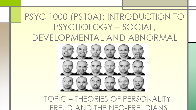 PSYC 1000 (PS10A): Theories of Personality - Freud's Psychoanalytic ...