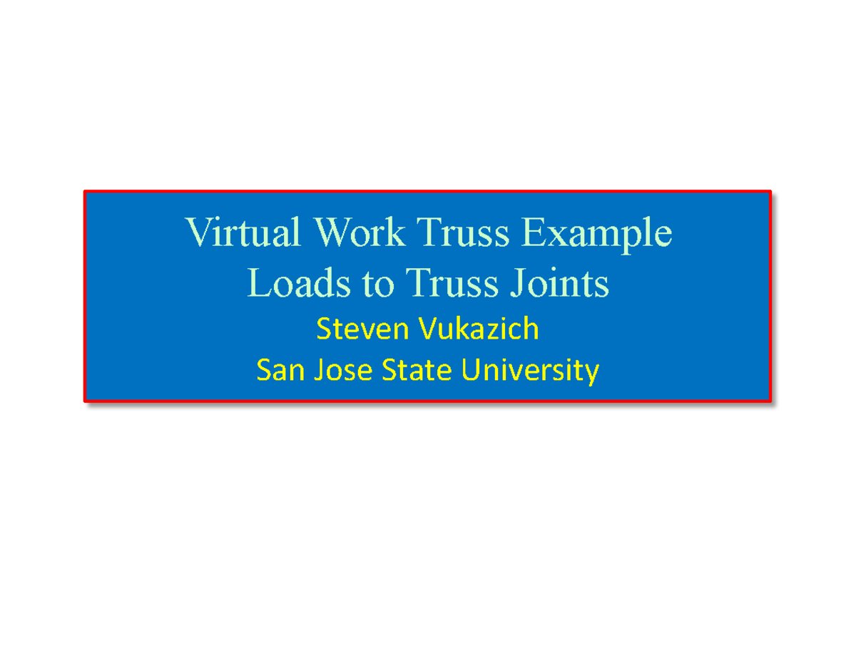 Virtual Work Truss Example: Joint Loads Analysis and Calculations - Studocu