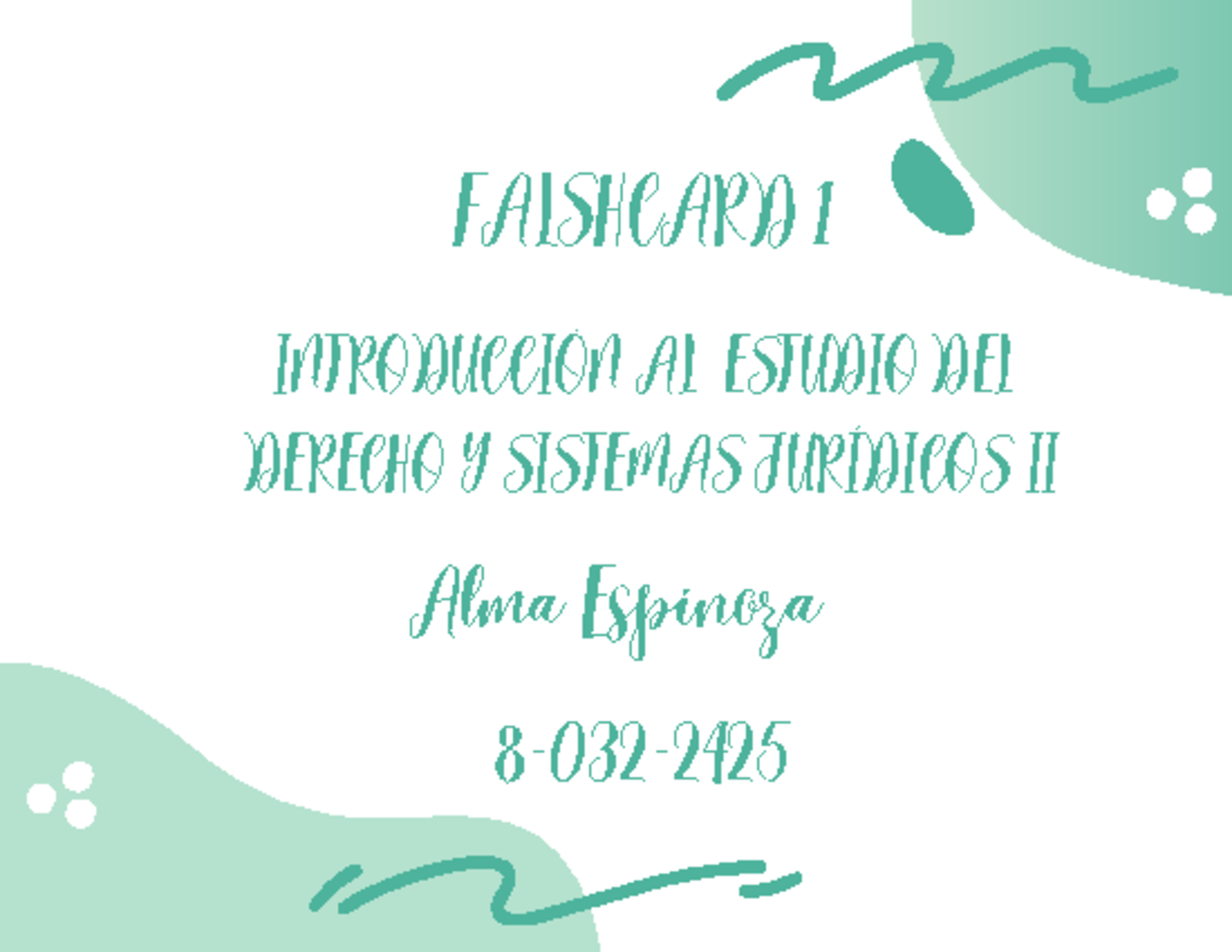 Flashcards #1 - Flashcardas - FALSHCARD 1 INTRODUCCIÓN AL ESTUDIO DEL DERECHO Y SISTEMAS ...