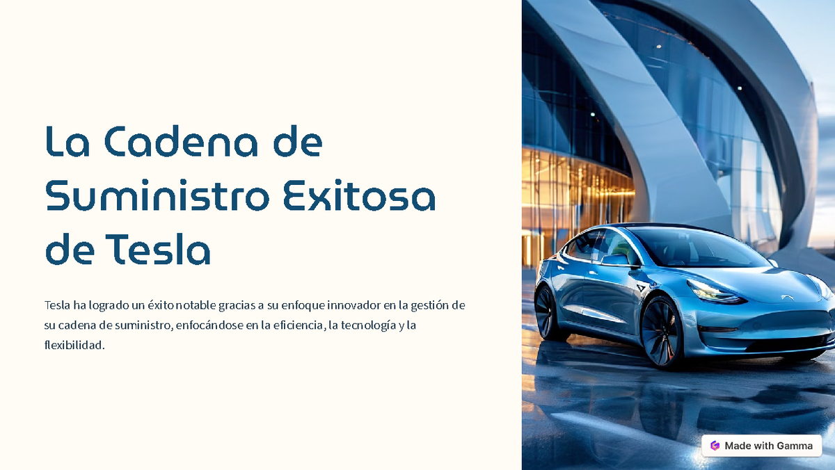 La Cadena de Suministro Innovadora de Tesla: Éxitos y Claves - Studocu