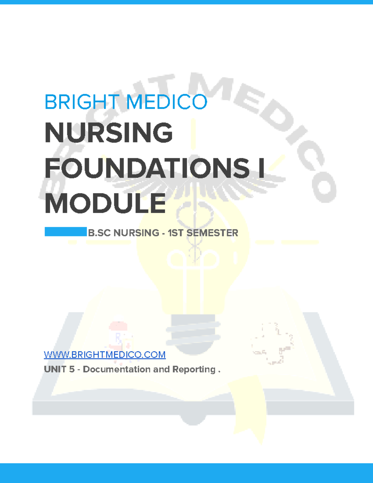 UNIT 5 - Documentation & Reporting in Nursing Foundations I (B.Sc ...
