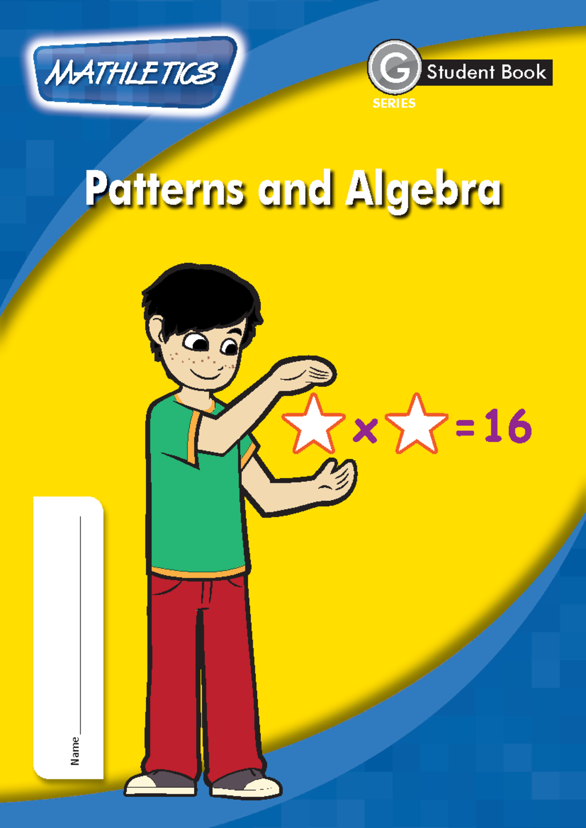 Patterns and algebra b - solving - Student Book SERIES G Name