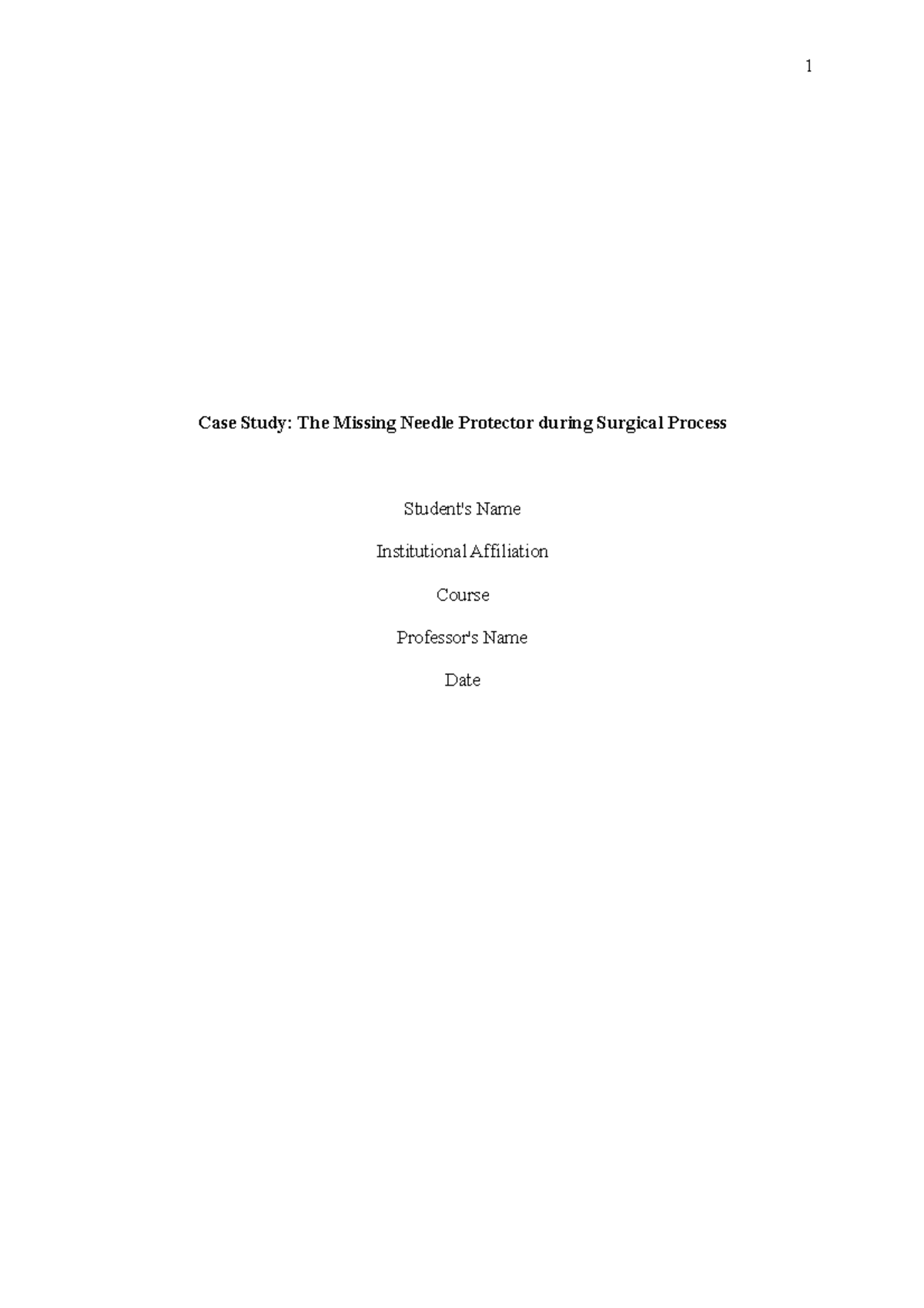 CASE Study on Missing Needle Protector in Surgical Procedures - Studocu
