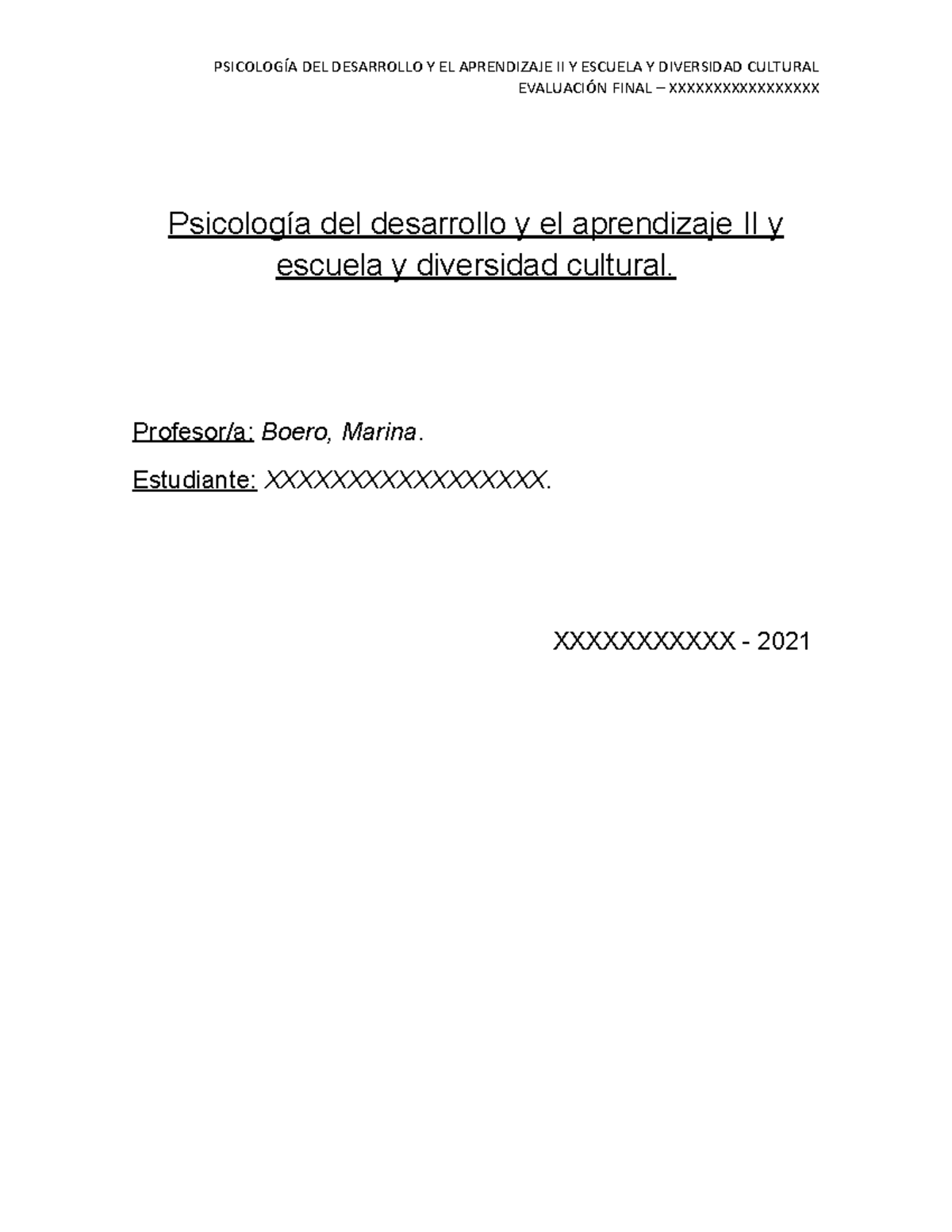 Psicología del desarrollo y el aprendizaje II y escuela y diversidad cultural - Profesor/a ...