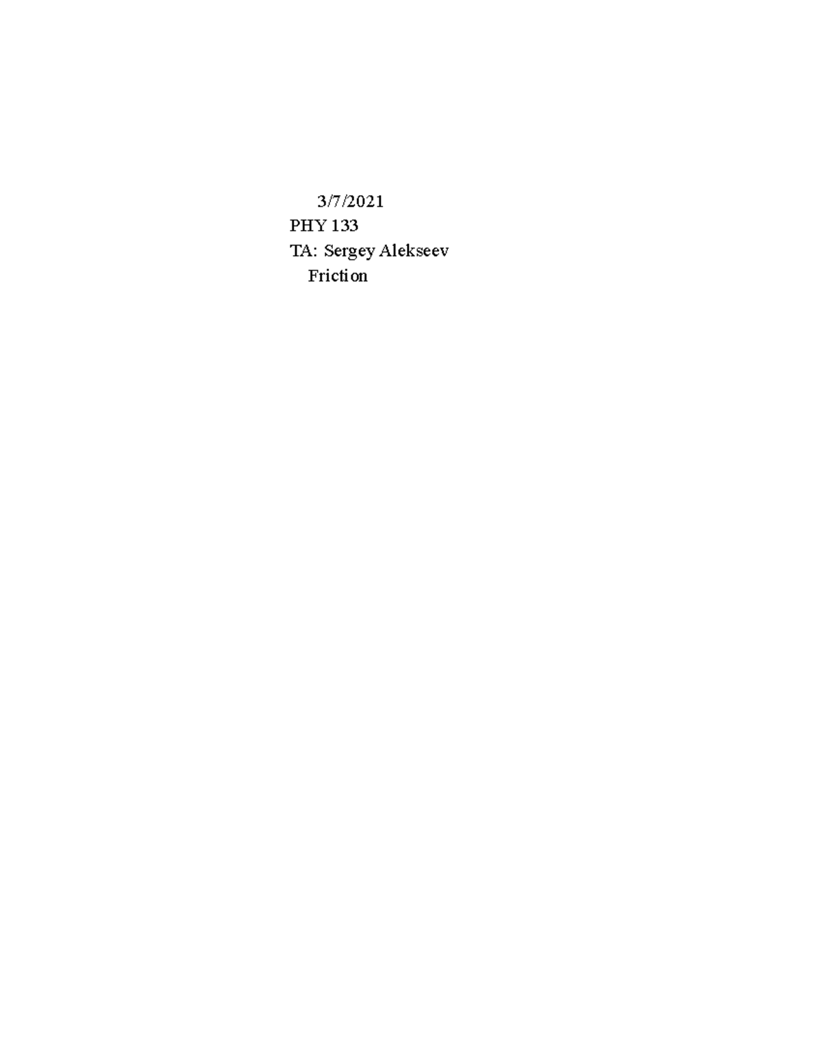 Friction Lab Report - PHY 133: Measuring Forces & Coefficients - Studocu