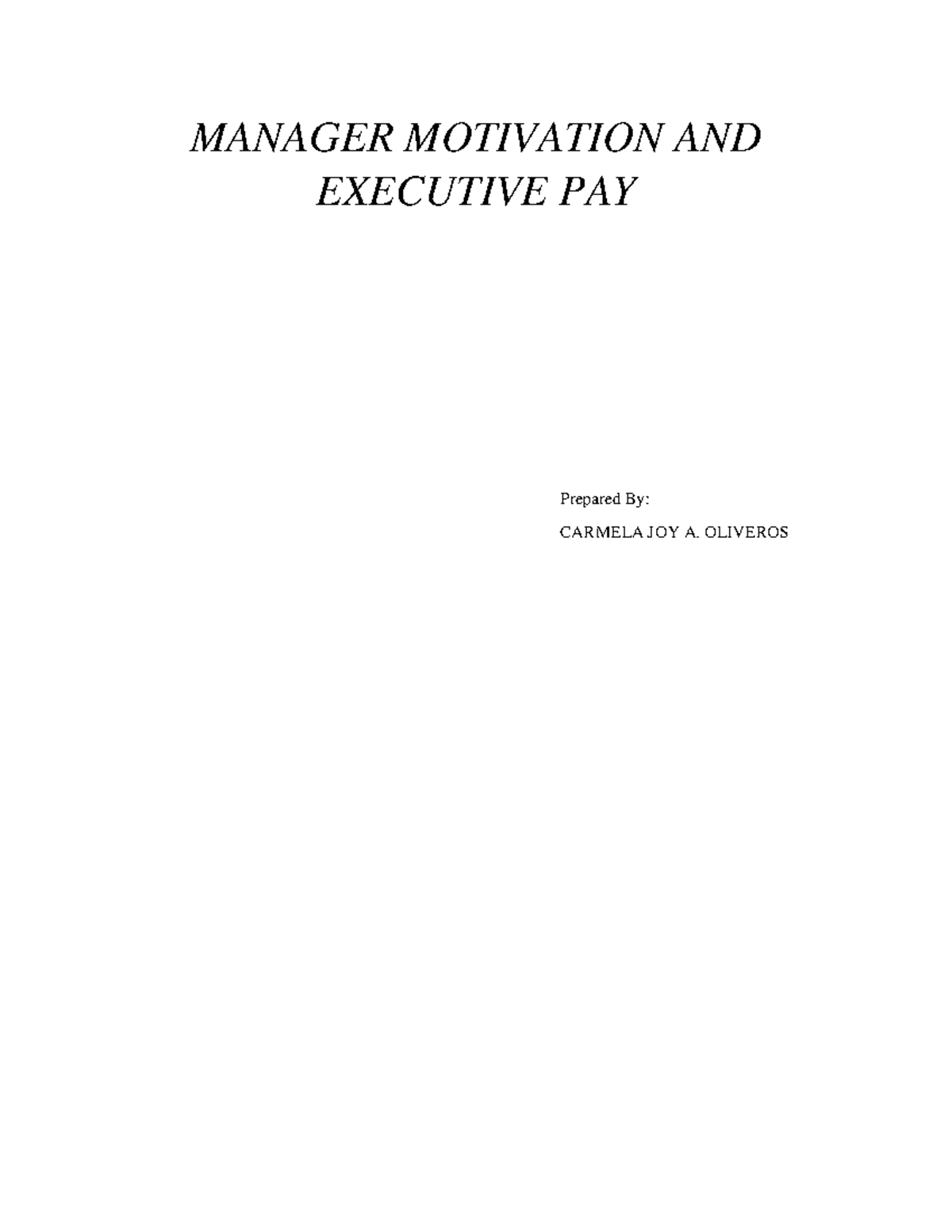 Reporter 27 - Manager Motivation and Executive Pay - MANAGER MOTIVATION ...