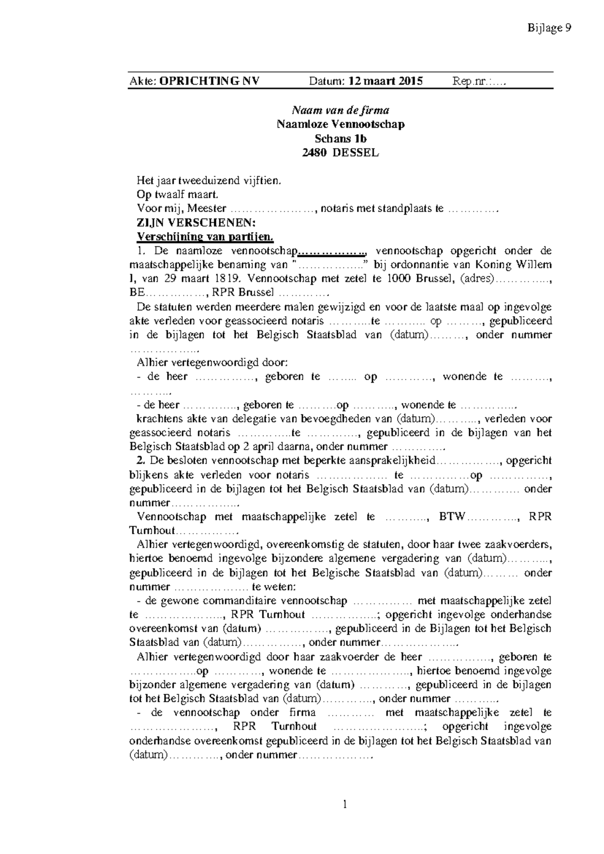 Oprichtingsakte van een Naamloze Vennootschap: Voorbeeld NV Statuten - Studocu