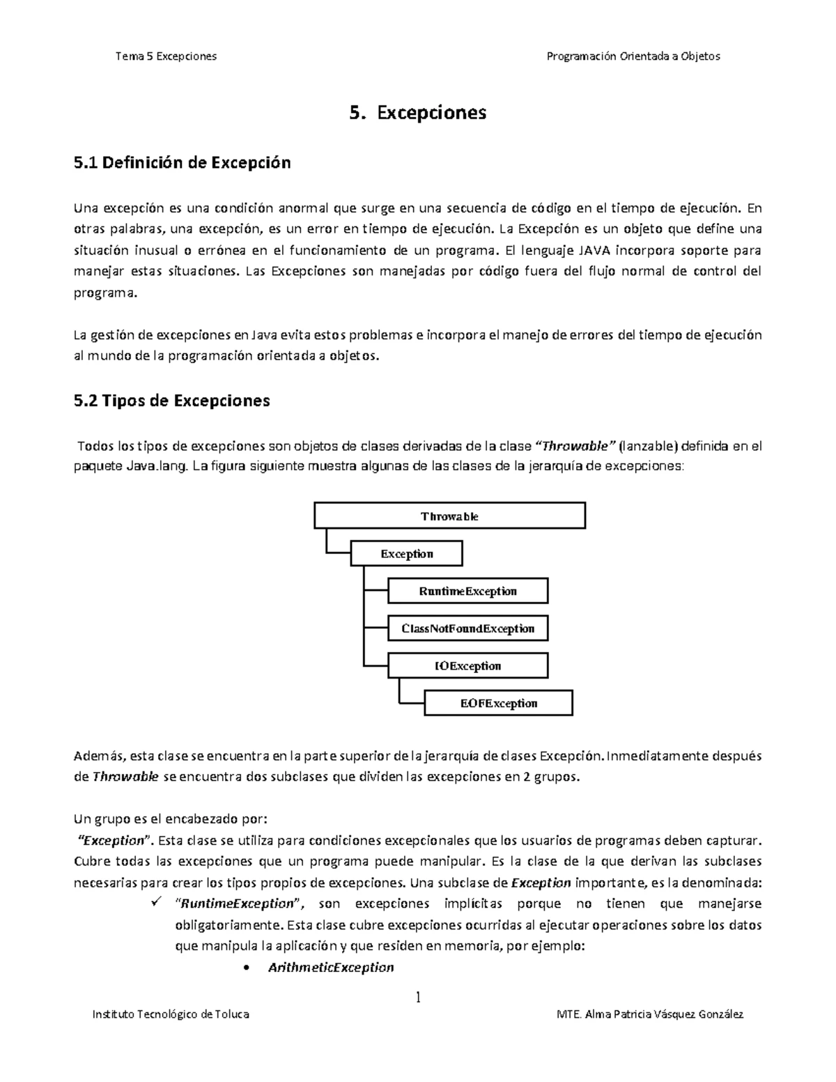 TEMA 5 POO Excepciones - 1 5. Excepciones 5 Definición de Excepción Una excepción es una ...