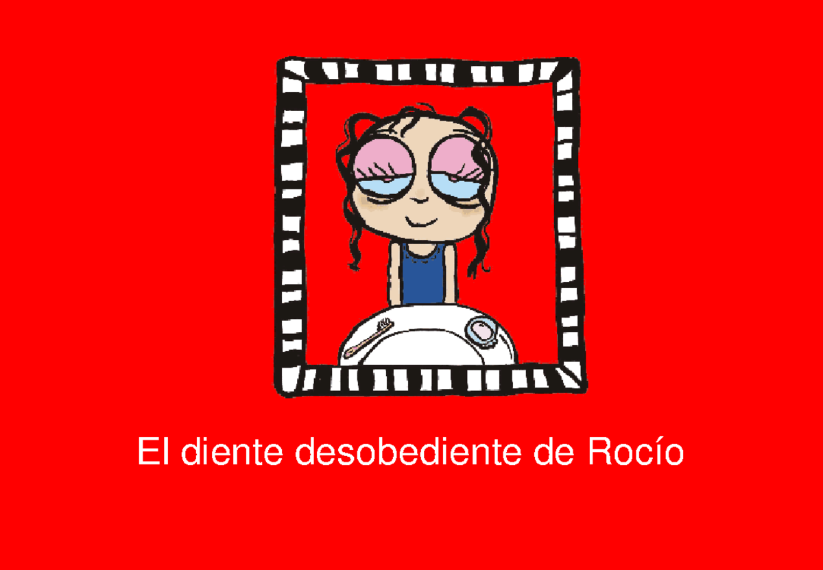 Eldientedesobediente-de-rocio compressed - El diente desobediente de ...