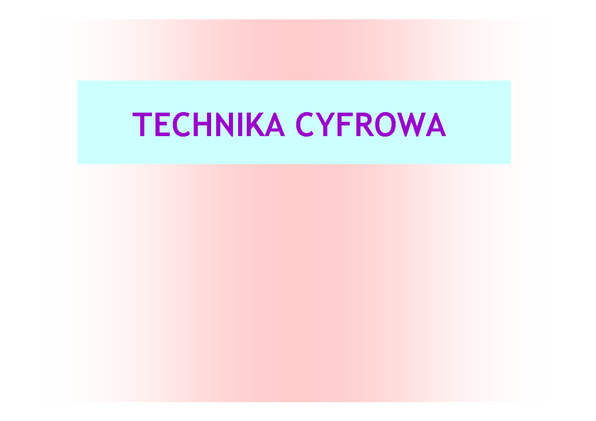 Technika cyfrowa - notatka o układach logicznych - ) *+ ', ! "$ - Studocu
