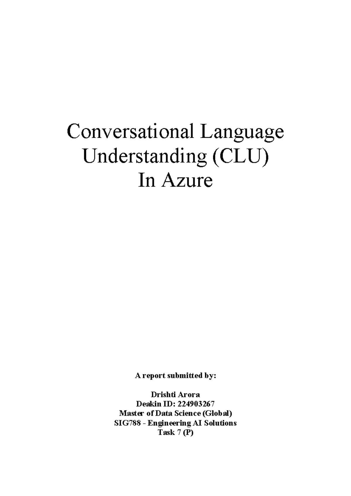 SIG788 Task 7P: Exploring Conversational Language Understanding in ...
