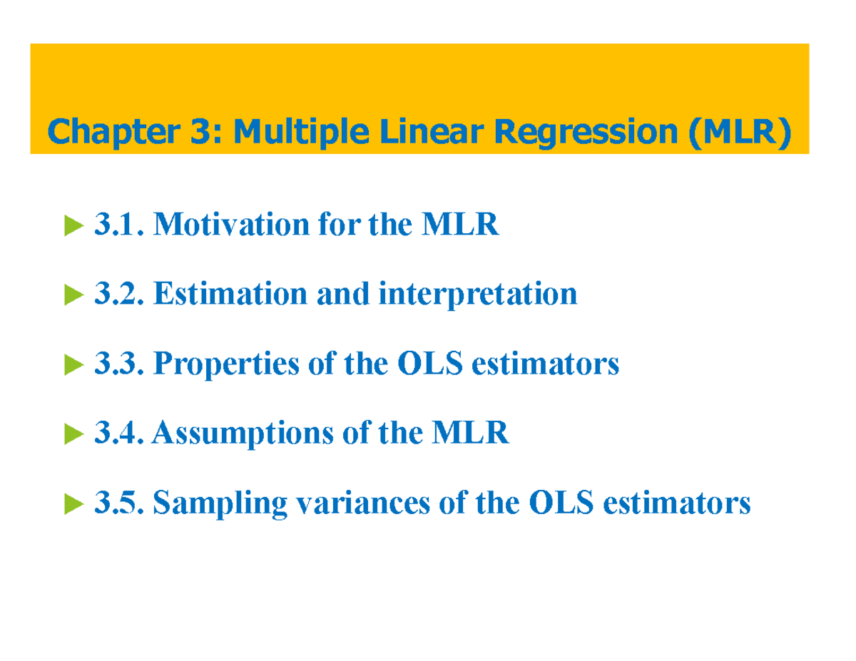 Chapter 3 Summaries - 3. Motivation for the MLR 3. Estimation and ...
