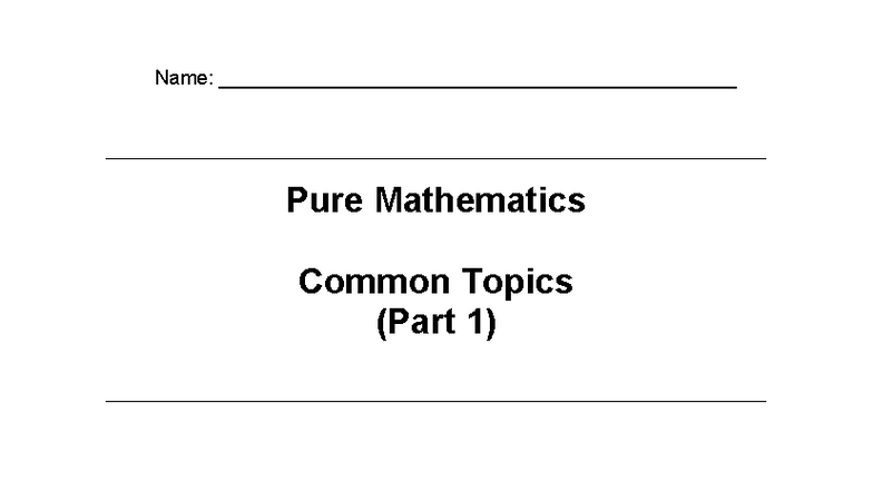 Pure Mathematics Common Topics (Part 1) - Exam Review Notes - Studocu