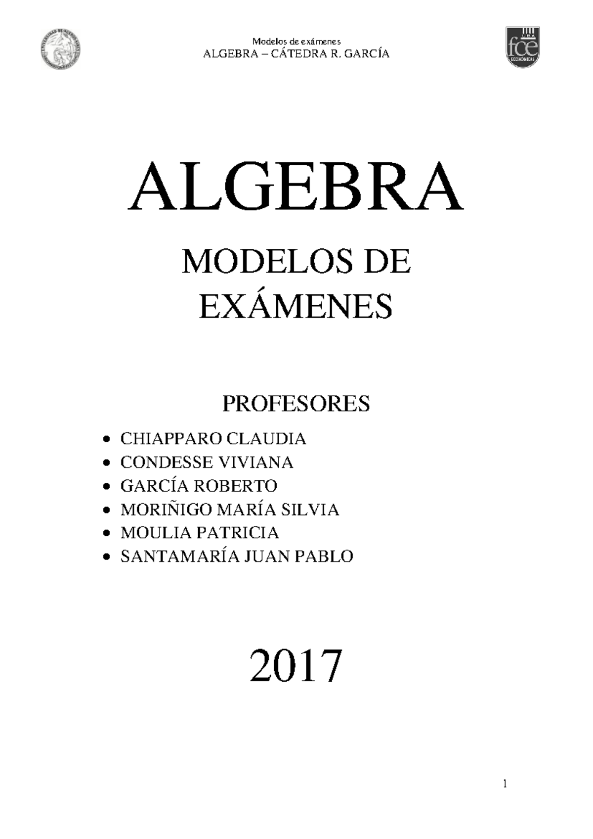 Modelos de Exámenes de Álgebra - Cátedra R. García (2017) - Studocu