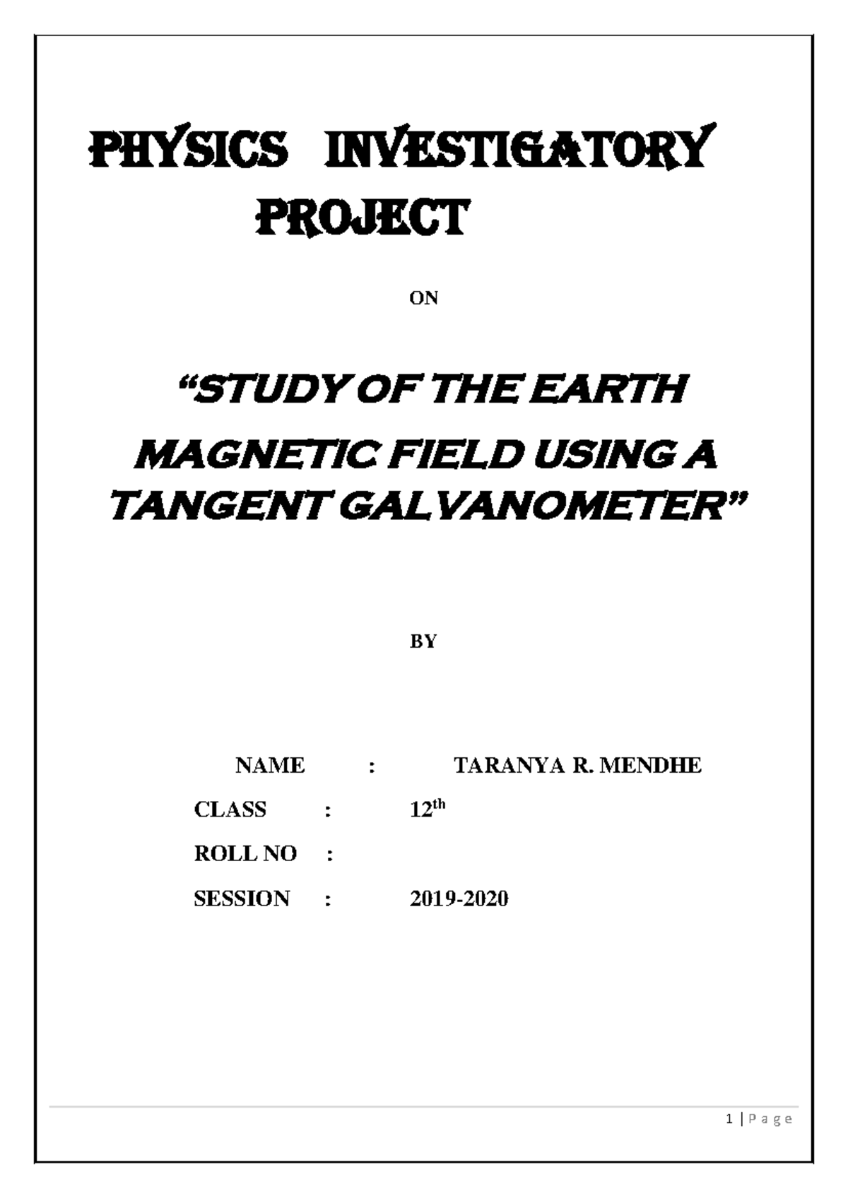 PHYSICS INVESTIGATORY PROJECT: EARTH'S MAGNETIC FIELD USING TANGENT ...