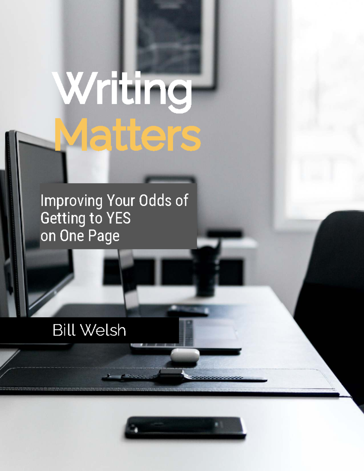 Writing Matters: Enhancing Persuasive Skills for Business Success - Studocu