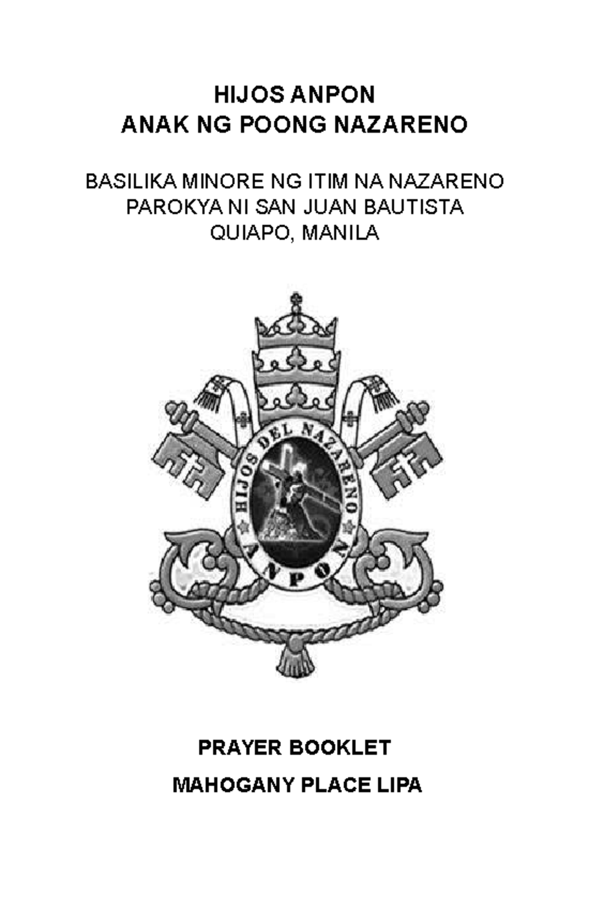 Hijos anpon anak ng poong nazareno prayer booklet for mahogany place ...