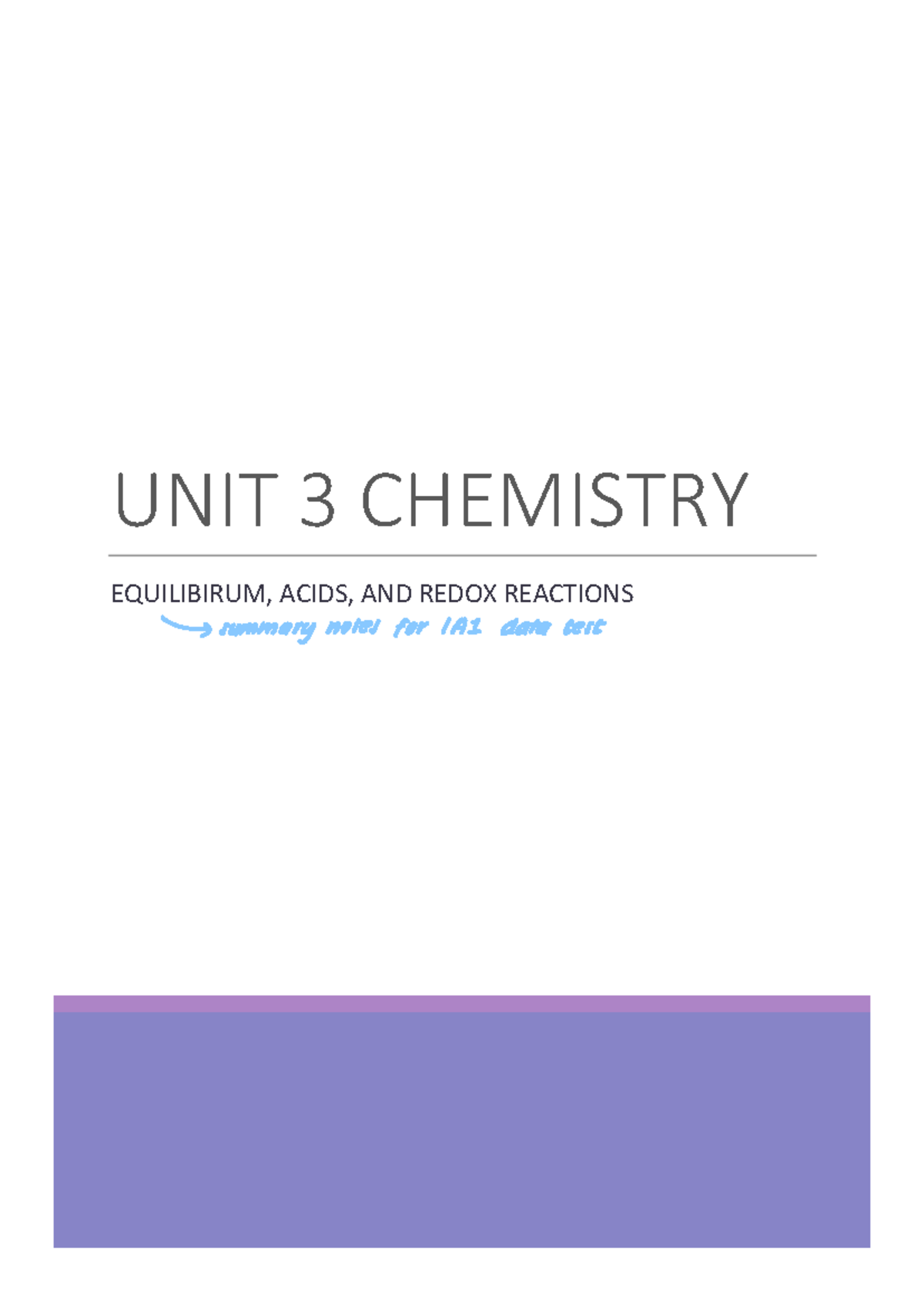 Good notes - Unit 3 + 4 good notes - UNIT 3 CHEMISTRY EQUILIBIRUM ...