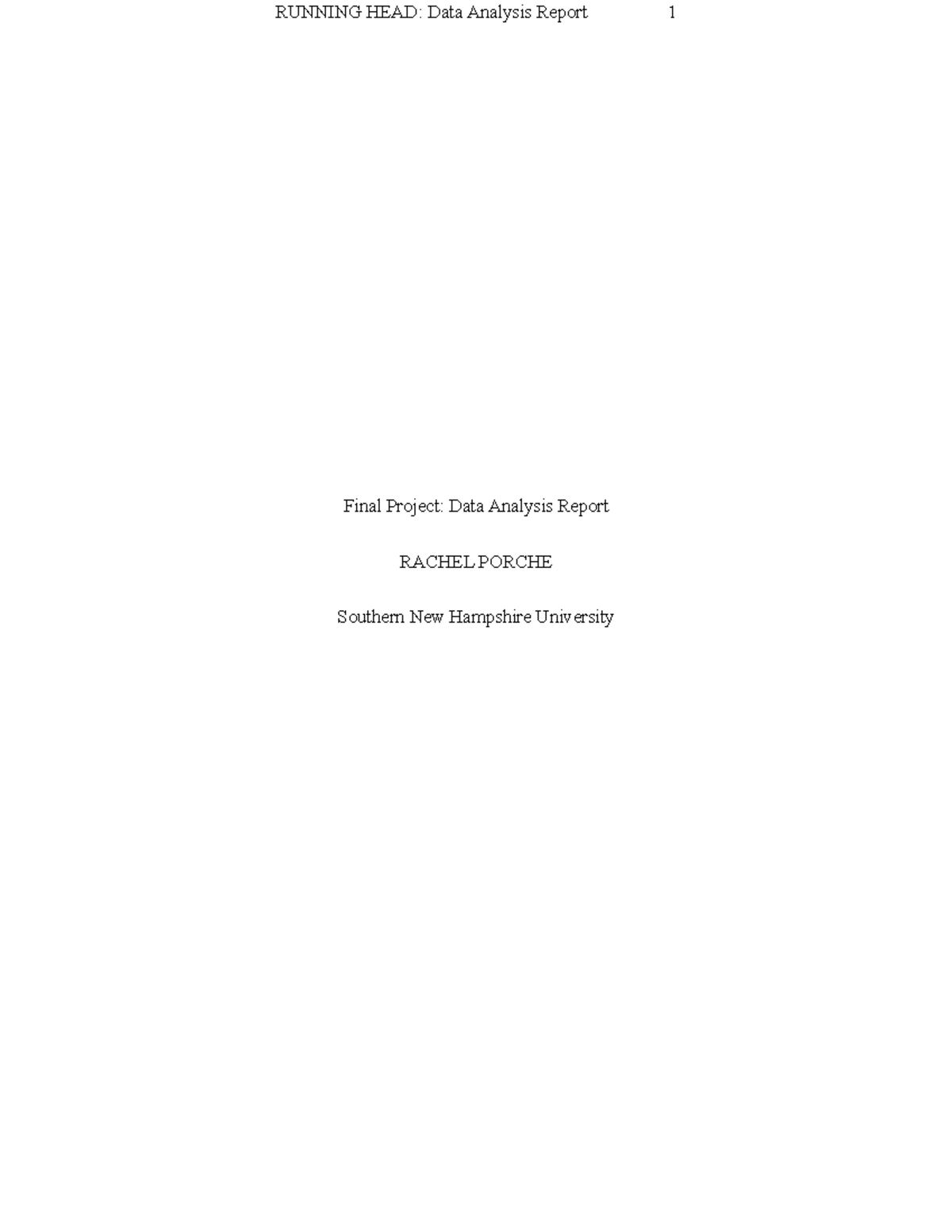 Final Project - RUNNING HEAD: Data Analysis Report 1 Final Project ...