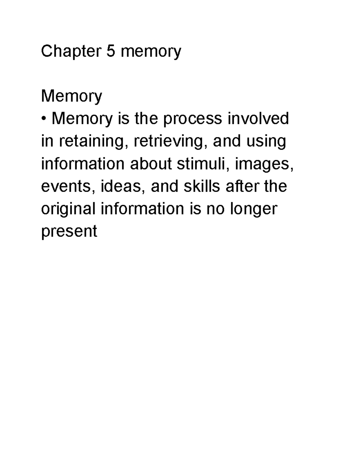 Chapter 5: Memory - Processes of Retaining and Using Information - PSY 321 - Chapter 5 memory ...