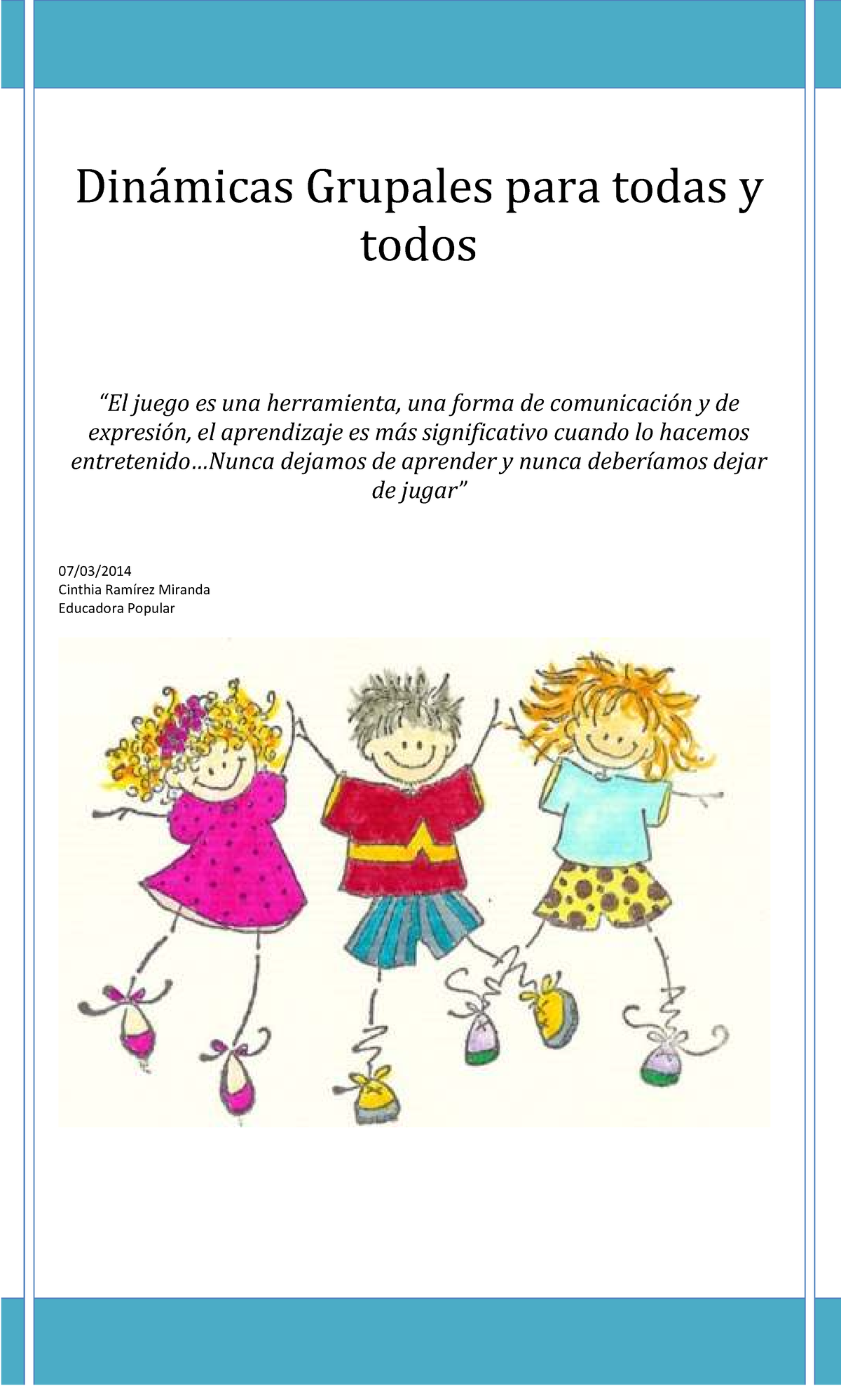 Manual- Dinamicas - Dinámicas Grupales para todas y todos “El juego es ...