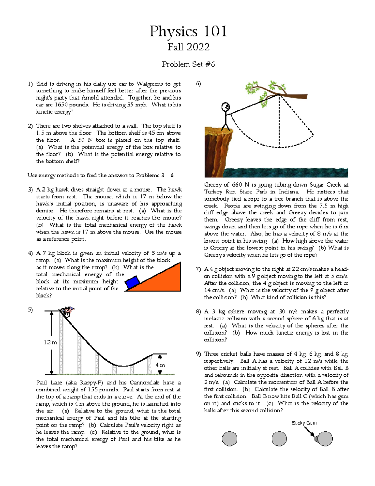 101 - Problem Set #6 - Exercises for physics topics. - Physics 101 Fall ...