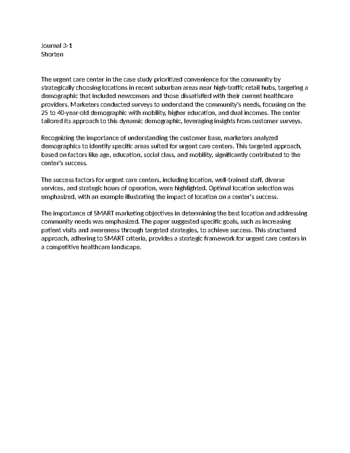 Journal 3 - Journal 3- Shorten The urgent care center in the case study ...