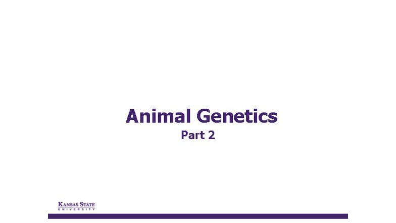 Genetics ASI 102 Fall 2025 Lecture Notes: Animal Genetics Part 2 - Studocu