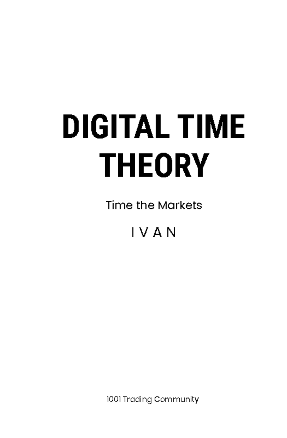 Digital TIME Theory: Understanding Market Timing & Price Models - Studocu