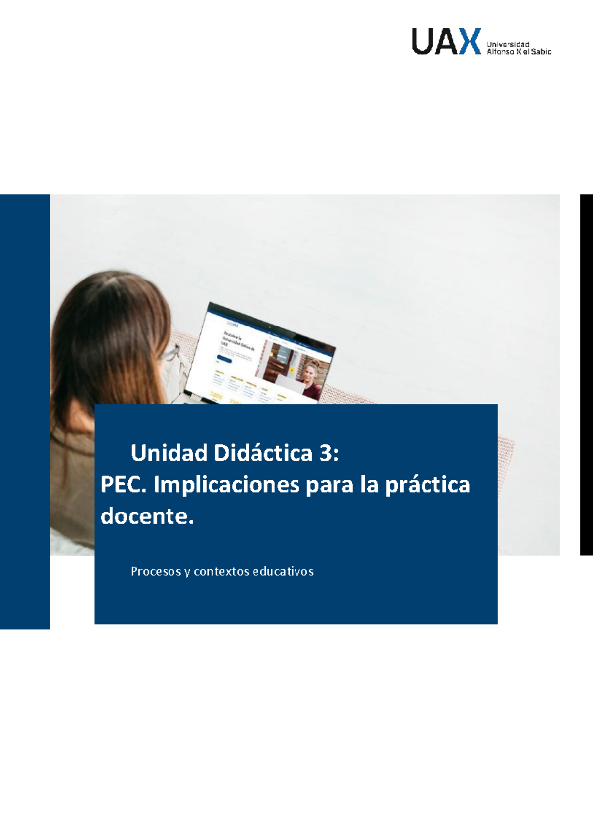 Unidad Didáctica 3: PEC y su Impacto en la Práctica Docente - Studocu