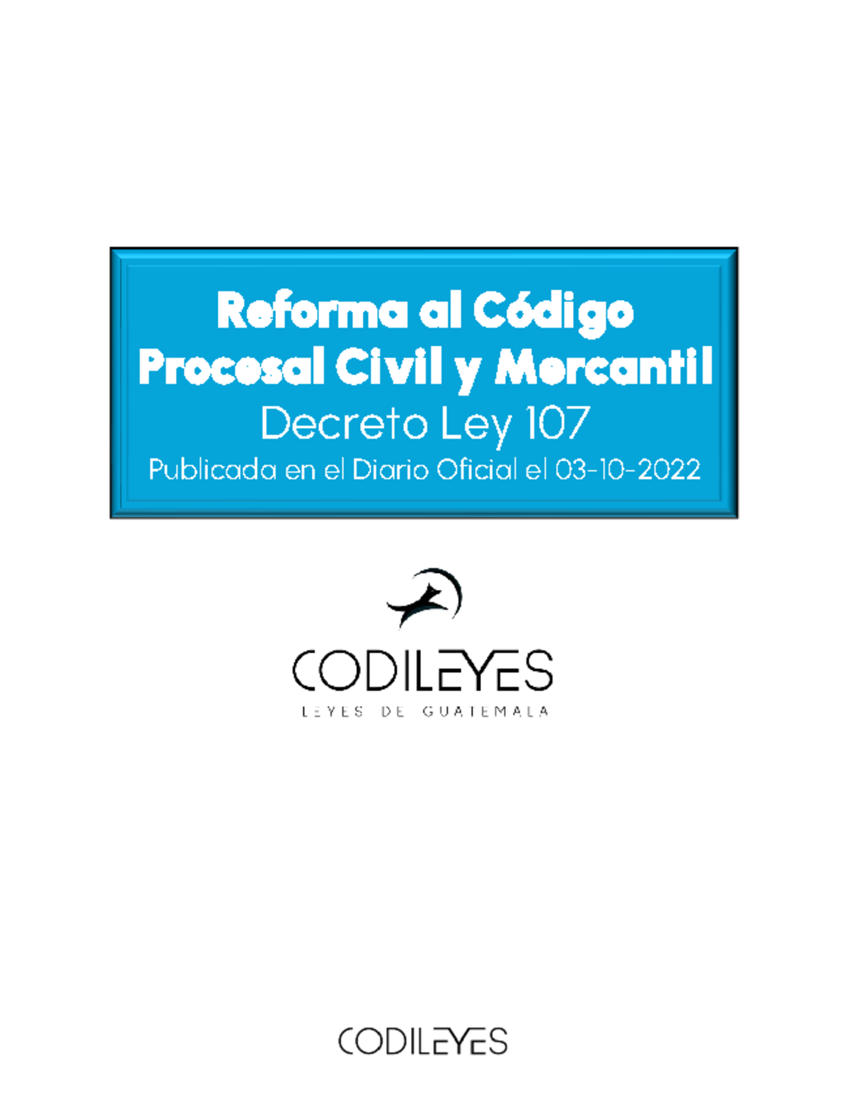 Reforma al Código Procesal Civil y Mercantil Decreto 47-2022 - Studocu