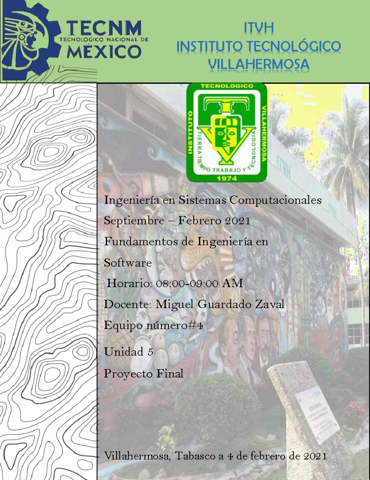 Proyecto Final - ITVH INSTITUTO TECNOLÓGICO VILLAHERMOSA Ingeniería en ...
