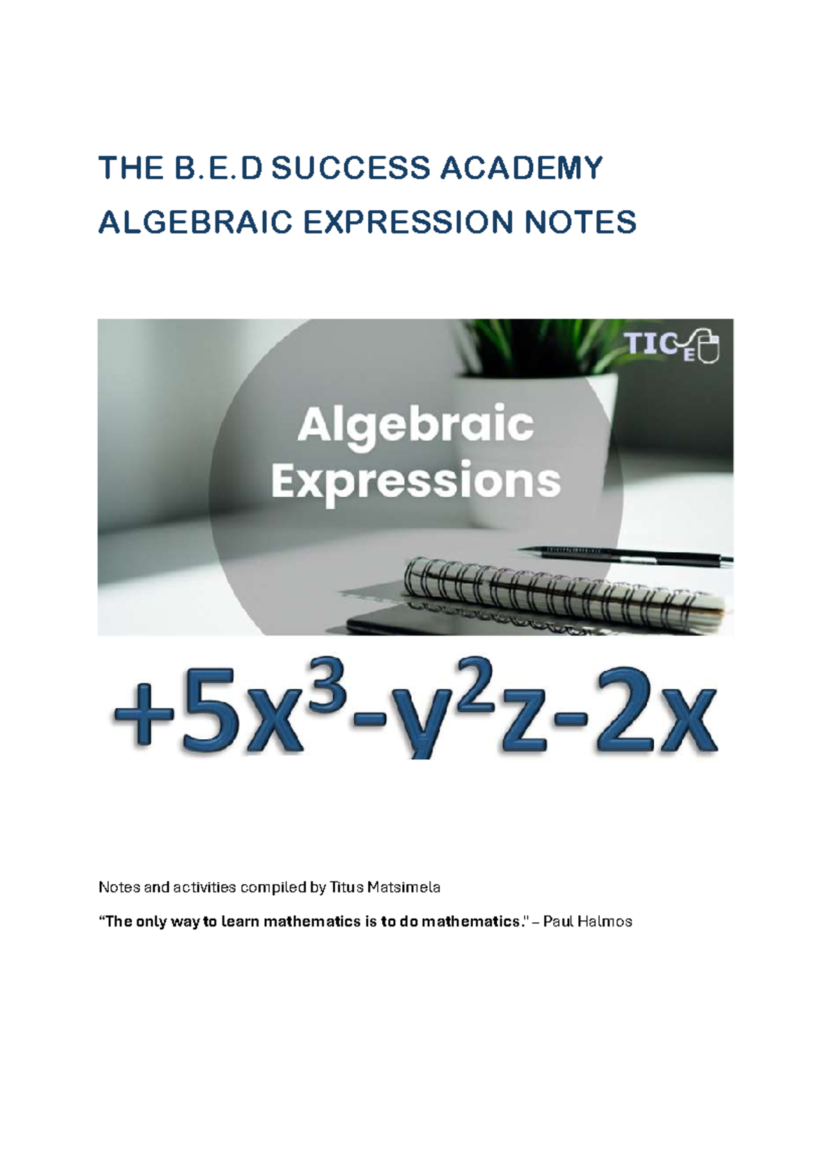 B.E.D SUCCESS ACADEMY G9 ALGEBRAIC EXPRESSION NOTES - Studocu