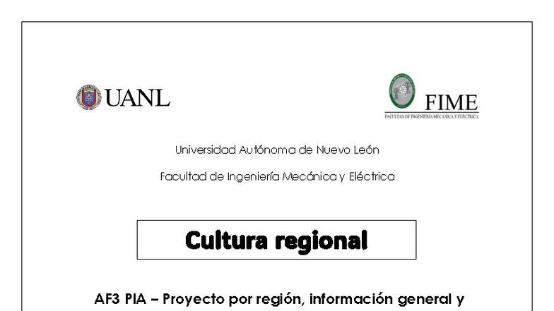 Cultura Regional en Nuevo León: Proyecto AF3 PIA - Equipos 2 y 3 - Studocu