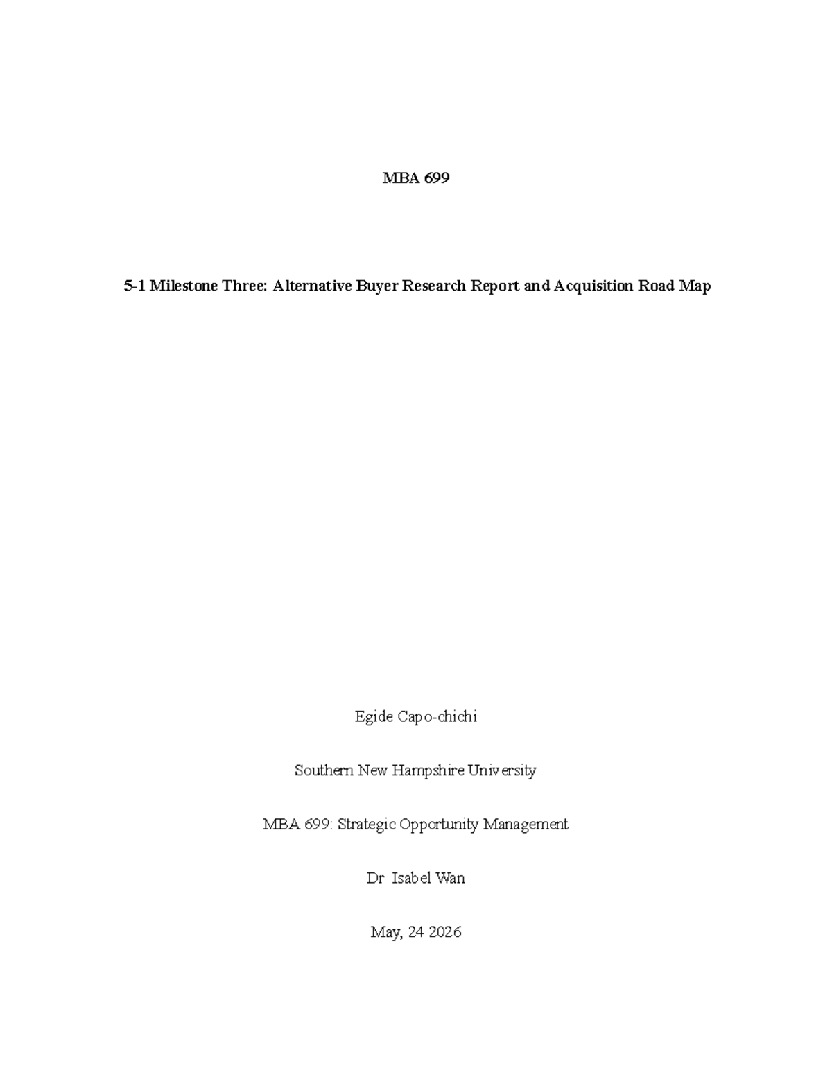 MBA 699 Milestone Three: Alternative Buyer Analysis & Acquisition Plan ...