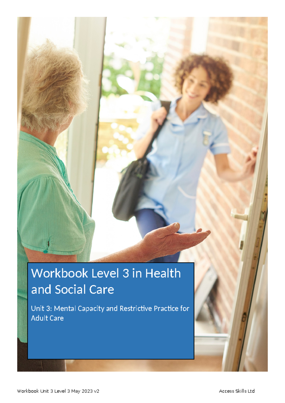 Unit 3: Mental Capacity & Restrictive Practice V1 - Health & Social ...