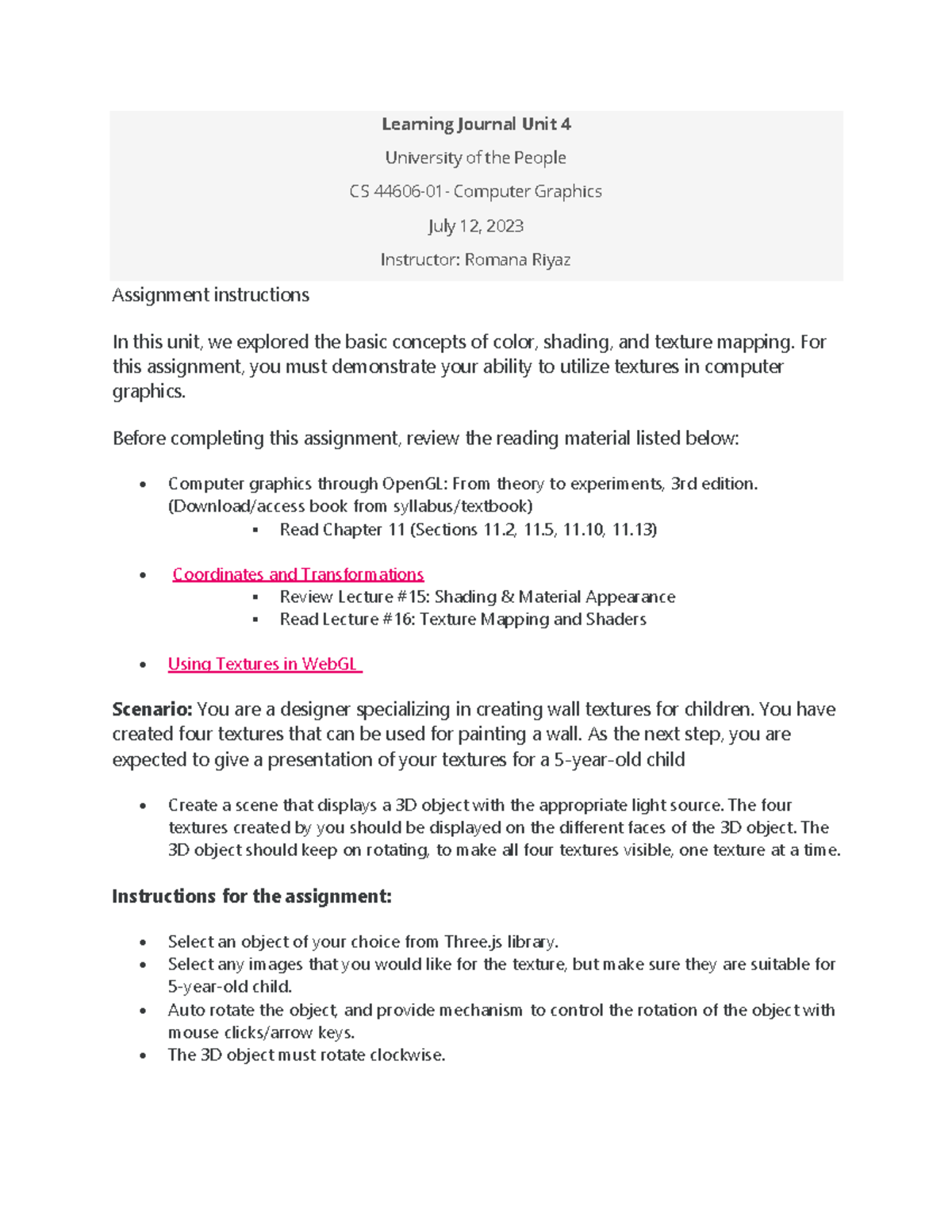 Learning Journal Unit 4 - For this assignment, you must demonstrate your ability to utilize ...