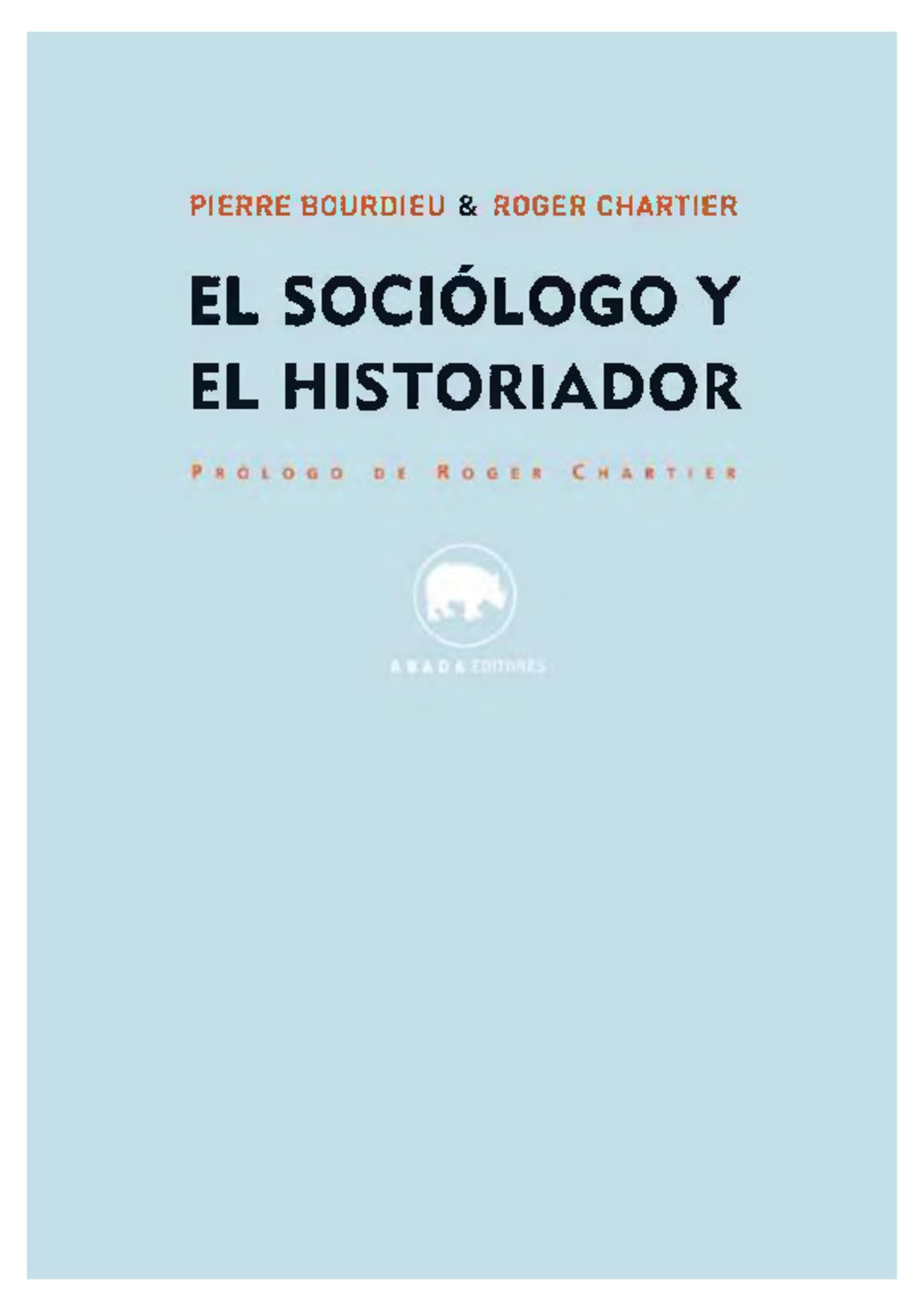 Bourdieu,P. El sociólogo y el historiador - P I E R R E B O U R D I E U ...