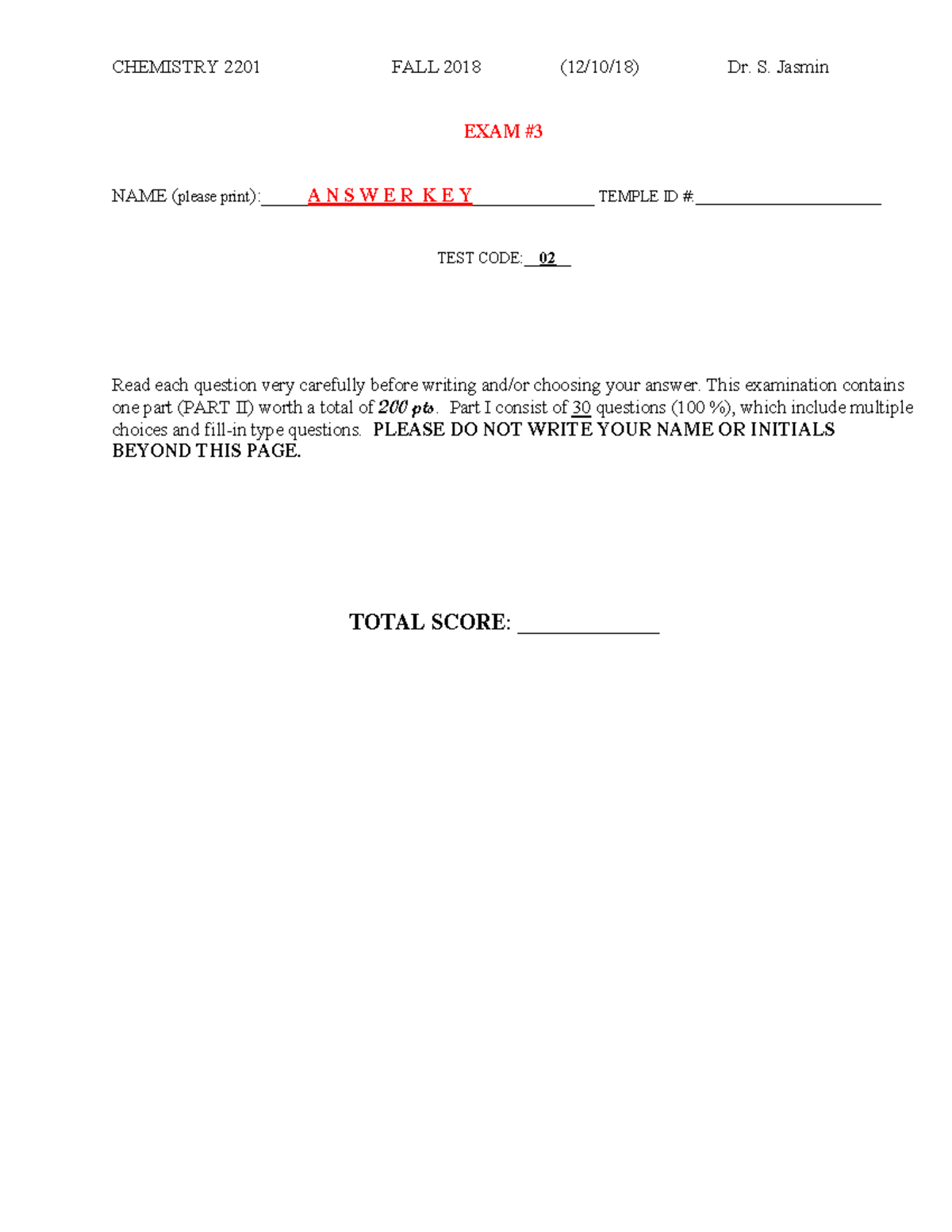 Exam 3 Fall 2018 - Exam #3 Answer spring 2018 - CHEMISTRY 2201 FALL 2018 (12/10/18) Dr. S ...